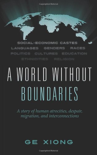 A World Without Boundaries: A story of human atrocities, despair ...