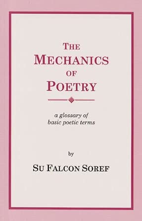 Amazon.com: The Mechanics of Poetry: A Glossary of Poetic Terms ...