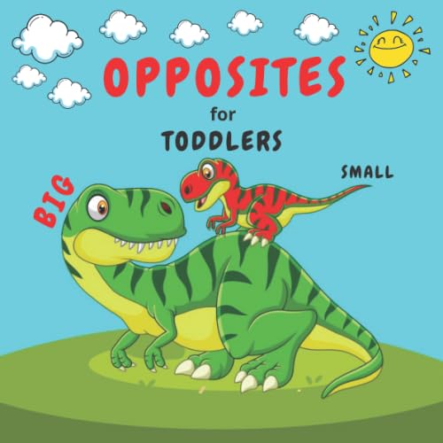 Opposites for Toddlers: A Book to Learn for Toddlers, Kids and ...