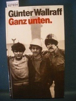 Amazon.com: Ganz Unten: Wallraff Günter, Gunter Wallraff: Books