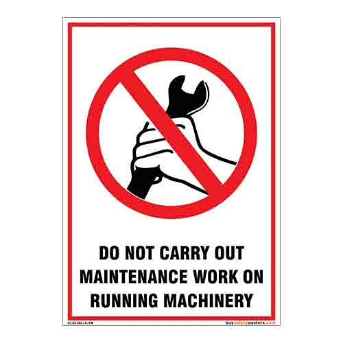 buysafetyposters.com - Do Not Carry Out Maintenance Work on Running ...