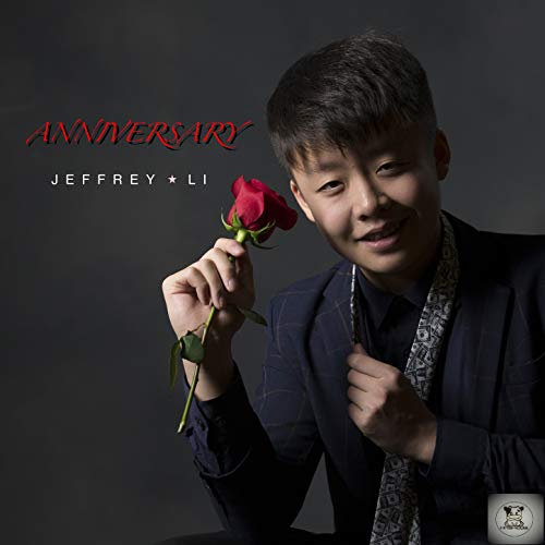 Anniversary by Jeffrey Li on Amazon Music - Amazon.com