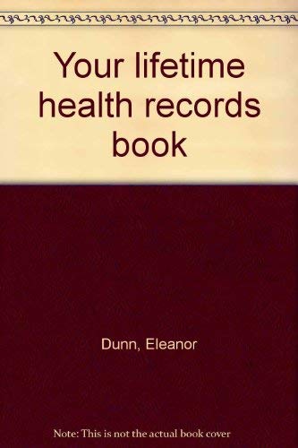 Your lifetime health records book : Dunn, Eleanor: Amazon.in: Books