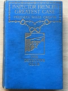 Inspector French's Greatest Case: Amazon.co.uk: Freeman Wills Crofts: Books