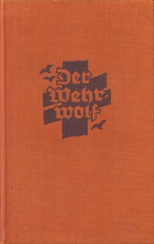 Der Wehrwolf. eine Bauernchronik. 536.-565. Tsd. : Löns, Hermann ...