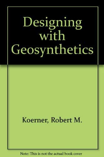 Designing with geosynthetics: Koerner, Robert M.: 9780132018074: Amazon ...