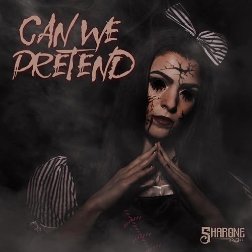Play Can We Pretend by Sharone on Amazon Music