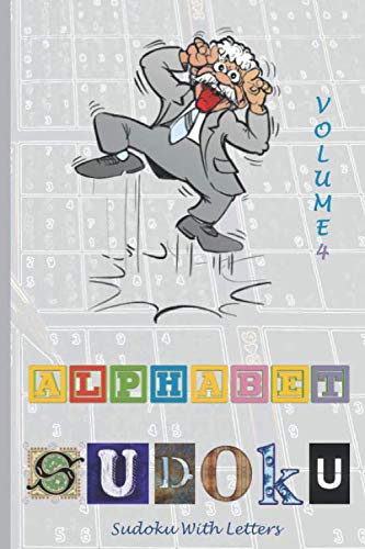 Alphabet Sudoku: Sudoku With Letters (Volume 4): Puzzles, I Do ...