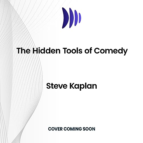 Amazon.com: The Hidden Tools of Comedy: The Serious Business of Being ...