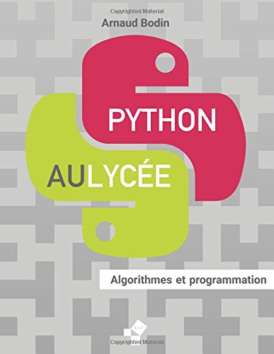 Python au lycée: Algorithmes et programmation (Livres Exo7) (Volume 4 ...