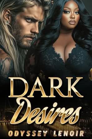 Dark Desires: Dark Forbidden Age-Gap BWWM Romance - Kindle edition by ...
