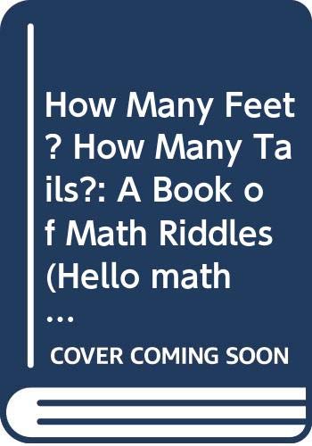 How Many Feet? How Many Tails?: A Book of Math Riddles: Burns, Marilyn ...