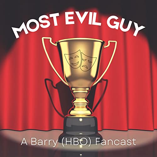 Amazon.com: Most Evil Guy: A BARRY (HBO) Fancast : ME Guy: Audible ...