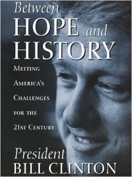 Amazon.com: Between Hope and History: Meeting America's Challenges for ...