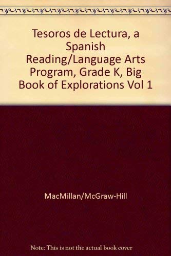 Tesoros de Lectura, a Spanish Reading/Language Arts Program, Grade K ...
