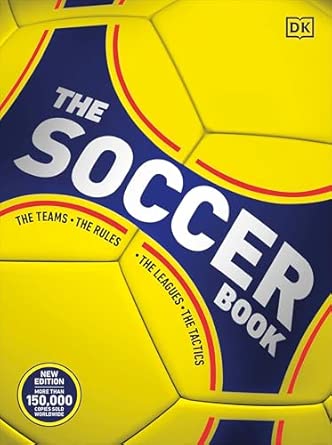 The Soccer Book: DK: 9798217139446: Amazon.com: Books
