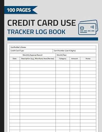 Credit Card Use Tracker Log Book: Monthly Credit Card Usage Logbook ...