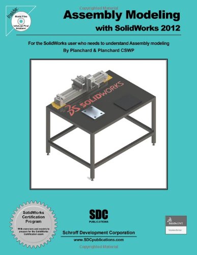 Assembly Modeling with SolidWorks 2012: David Planchard, Marie ...