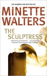 The Sculptress: Walters, Minette: 9780330330374: Amazon.com: Books