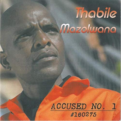 Amazon MusicでThabile MazolwanaのAccused No. 1を再生する