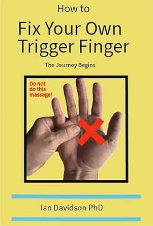 How to Fix Your Own Trigger Finger: The Journey Begins eBook : Davidson ...