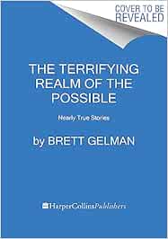Buy The Terrifying Realm of the Possible: Nearly True Stories Book Online at Low Prices in India ...