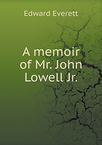 『A Memoir of Mr. John Lowell Jr』｜感想・レビュー - 読書メーター