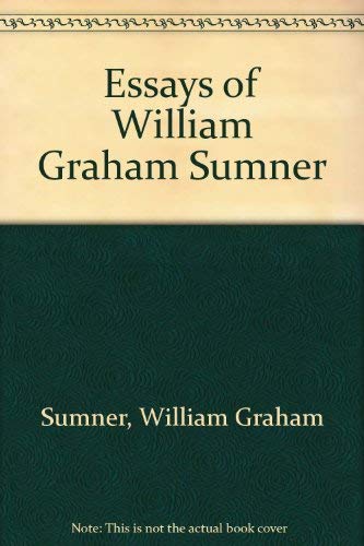 Essays of William Graham Sumner: Sumner, William Graham: 9780208006288 ...