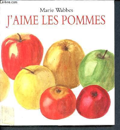 J'aime les pommes: Amazon.co.uk: 9782211023979: Books