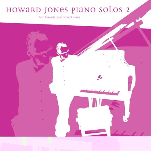 Amazon Music Unlimited - HOWARD JONES 『Piano Solos For Friends And ...
