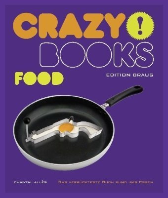 Amazon.com: Crazy Books: Food - Das verrückteste Buch rund ums Essen ...
