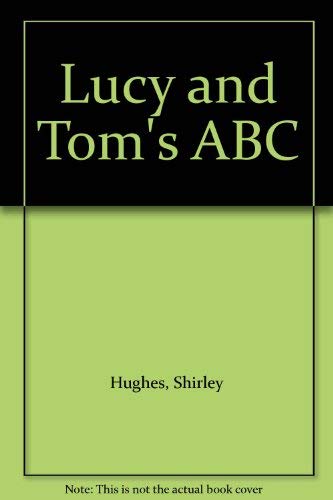 Lucy and Tom's ABC: Hughes, Shirley: 9780140506976: Amazon.com: Books