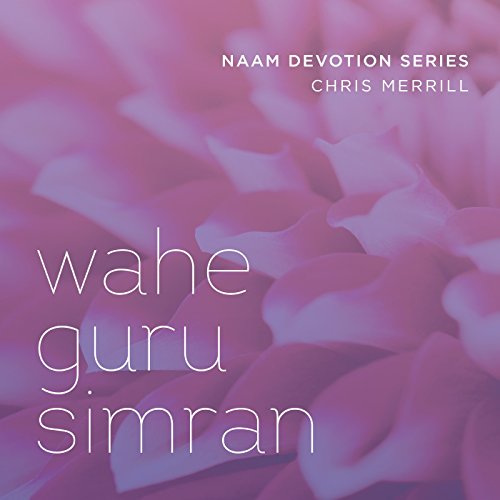 Play Wahe Guru Simran by Chris Merrill on Amazon Music