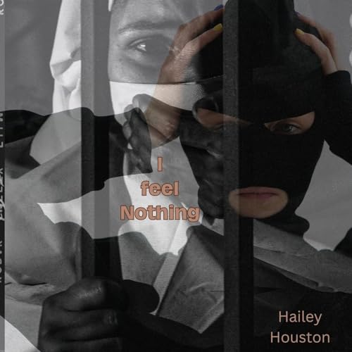 Écouter I Feel Nothing par Hailey Houston sur Amazon Music Unlimited