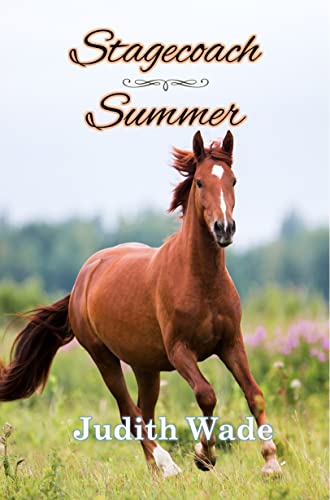 Stagecoach Summer - Kindle edition by Wade, Judith. Children Kindle ...
