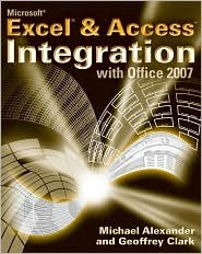 Microsoft Excel and Access Integration Publisher: Wiley: Michael ...