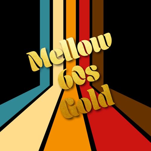 Mellow 60s Gold : VARIOUS ARTISTS: Amazon.fr: Digital Music