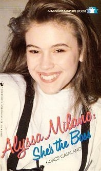 Alyssa Milano: She's the Boss: Grace Catalano: 9780553281583: Amazon ...