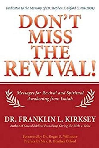 Don’t Miss The Revival!: Messages for Revival and Spiritual Awakening ...