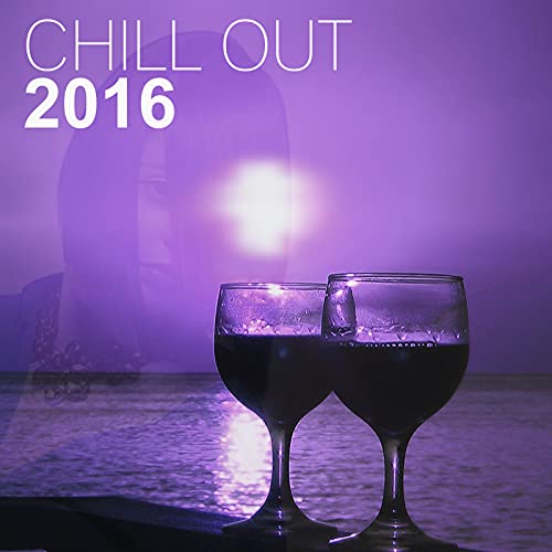 Amazon.com: Chill Out 2016 – Best Music for Dance and Relax : Chill Out ...