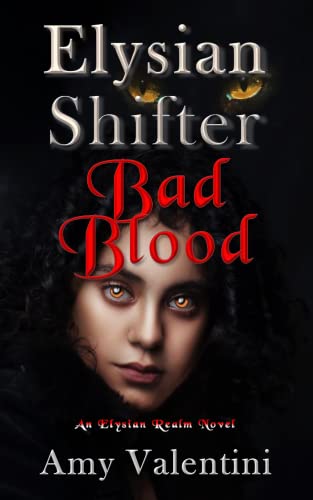 Elysian Shifter Bad Blood: An Alien Vampire Shifter Paranormal Romance ...