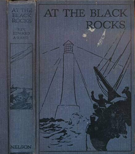 At the Black Rocks: Edward A. Rand: Amazon.com: Books