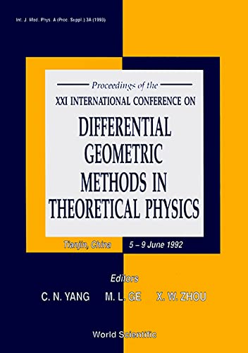 Differential Geometric Methods in Theoretical Physics - Proceedings of ...