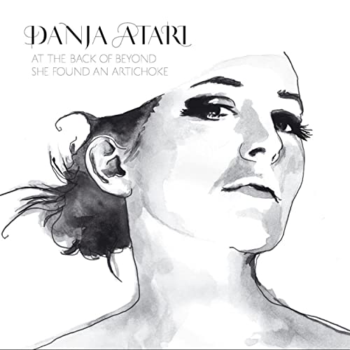 Amazon Music - Danja AtariのAt the Back of Beyond She Found an Artichoke ...