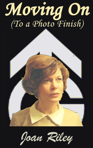 Moving On (To a Photo Finish) eBook : Riley, Joan: Amazon.co.uk: Kindle ...