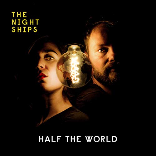 Half The World by The Night Ships on Amazon Prime Music