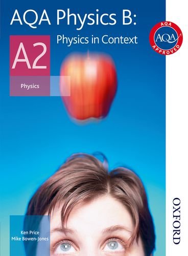 AQA Physics B A2 Student Book: Amazon.co.uk: Bowen-Jones, Mike, Price ...