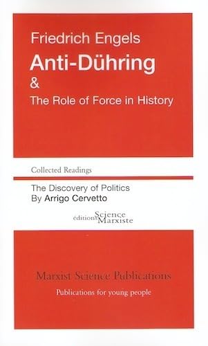Anti-Dühring & The Role of Force in History: ENGELS, Friedrich ...