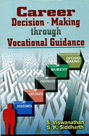 Career Decision-making through Vocational Guidance, 282pp., 2013 : S ...