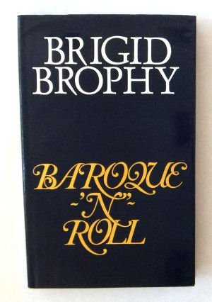 Baroque 'n' Roll : Brophy, Brigid: Amazon.de: Bücher
